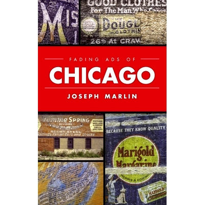 预订 Fading Ads of Chicago: 9781540238863