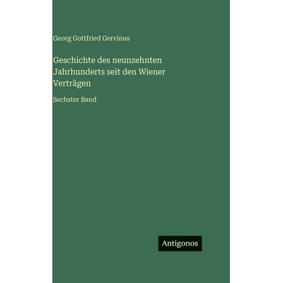预订 Geschichte des neunzehnten Jahrhunderts seit den Wiener Verträgen: Sechster Band: 9783563629307