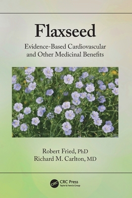【预订】Flaxseed: Evidence-Based Cardiovascular and Other Medicinal Benefits 9781032302737