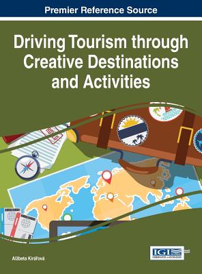 【预订】Driving Tourism through Creative Destinations and Activities
