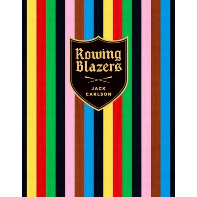 预订 Rowing Blazers Revised And Expanded Edition 划船开拓者：修订版: 9780865653986