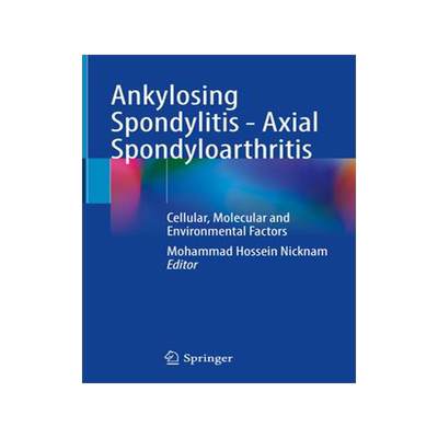 [预订]Ankylosing Spondylitis - Axial Spondyloarthritis 9789811647321