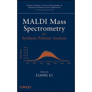 【预订】Maldi Mass Spectrometry for Synthetic Polymer Analysis