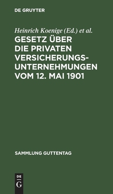 【预订】Gesetz über die privaten Versicherungsunternehmungen vom 12. Mai 19 9783111032818