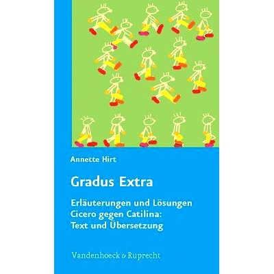 预订 Gradus extra: Erläuterungen und Lösungen. Cicero gegen Catilina: Text und Übersetzung 西塞罗反对卡蒂琳娜：文本和