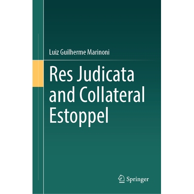 预订 Res Judicata and Collateral Estoppel 既判力与禁反言 9783032174024