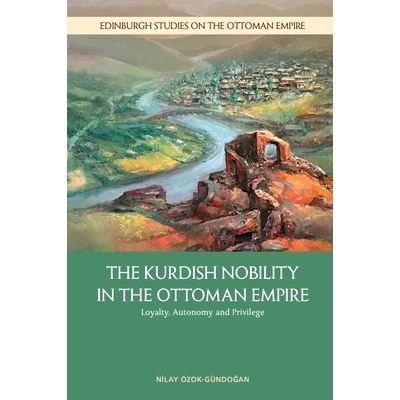 预订 Kurdish Nobility and the Ottoman State in the Long Nineteenth Century 漫长的十九世纪中的库尔德*和奥斯曼帝国: 978139