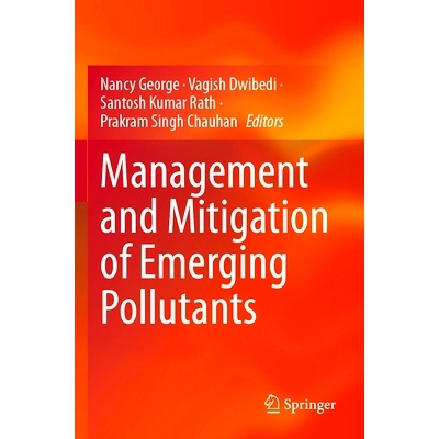 预订 Management and Mitigation of Emerging Pollutants 新兴污染物的管理与缓解: 9783031410079