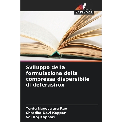 预订 Sviluppo della formulazione della compressa dispersibile di deferasirox 9786205638385