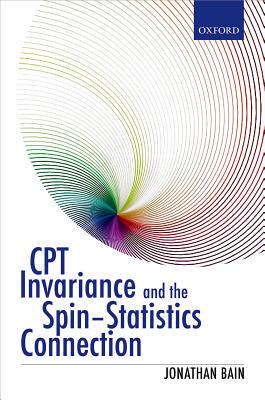 【预订】CPT Invariance and the Spin-Statistics Connection