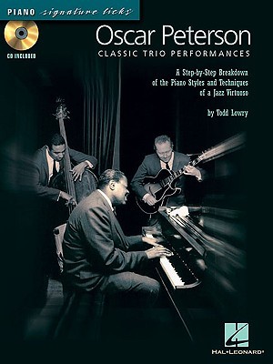 【预售】Oscar Peterson - Classic Trio Performances: A Step-By-Step Breakdown of the Piano Styles and Techniques of...