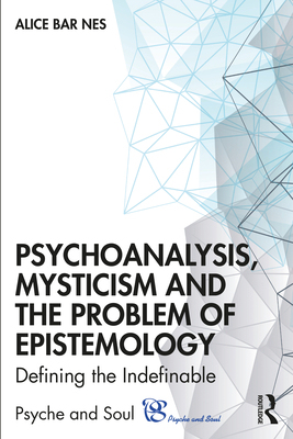 【预订】Psychoanalysis, Mysticism and the Problem of Epistemology 9781032056852