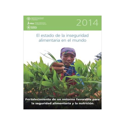 预订 El Estado de la Inseguridad Alimentaria en el Mundo 2014