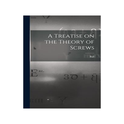 [预订]A Treatise on the Theory of Screws 9781015771246