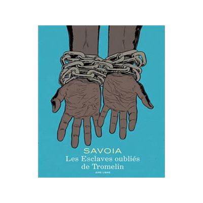 [预订]Les esclaves oubliés de Tromelin 9791034757503