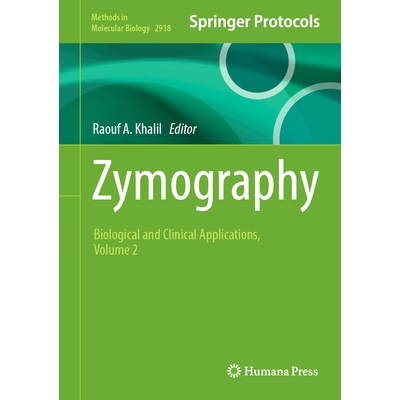 预订 Zymography Biological and Clinical Applications, Volume 2 酶谱法：生物学与临床应用 第2卷 9781071644812