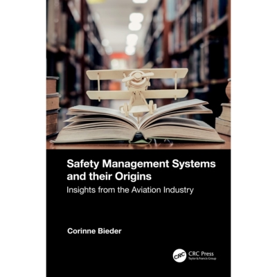 预订 Safety Management Systems and their Origins Insights from the Aviation Industry 安全管理体系及其起源：来自航空业的