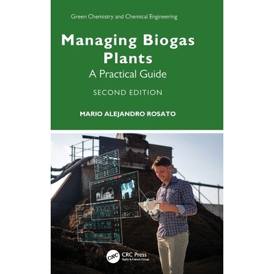 预订 Managing Biogas Plants: A Practical Guide 9781041147978