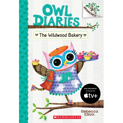 预订 Wildwood Bakery: A Branches Book (Owl Diaries #7) Volume 7 野木面包店 9781338163001