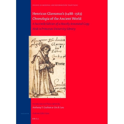 预订 Henricus Glareanus’s (1488-1563) Chronologia of the Ancient World: A Facsimile Edition of a Heavily Annotated Copy