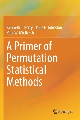 【预订】A Primer of Permutation Statistical Methods