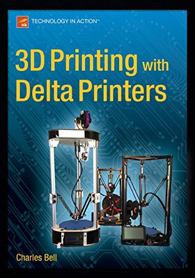 【预订】3D Printing with Delta Printers