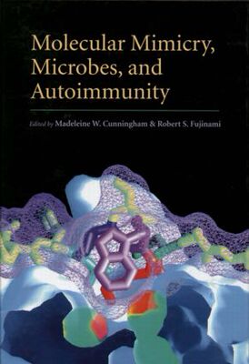 【预订】Molecular Mimicry, Microbes, and Autoimmunity