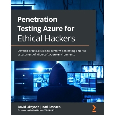 预订 Penetration Testing Azure for Ethical Hackers: Develop practical skills to perform pentesting and risk assessment o