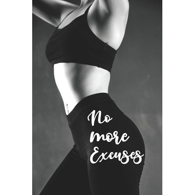 预订 No More Excuses: 90 days of commitment and hard work that will change your life forever: 9781709949272