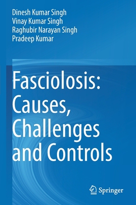 【预订】Fasciolosis: Causes, Challenges and Controls 9789811602610