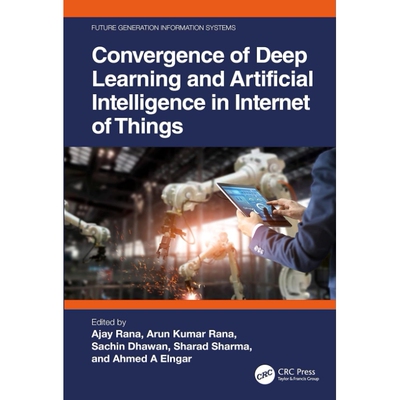 Convergence of Deep Learning and Artificial Intelligence in Internet of Things 深度学习与人工智能在物联网中的融合 97810
