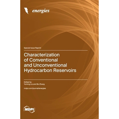 预订 Characterization of Conventional and Unconventional Hydrocarbon Reservoirs: 9783725816835