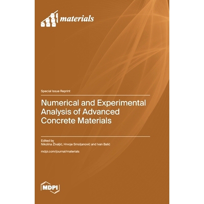 预订 Numerical and Experimental Analysis of Advanced Concrete Materials: 9783036583969