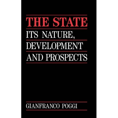 预订 The State - Its Nature, Development And Prospects: 9780745608792