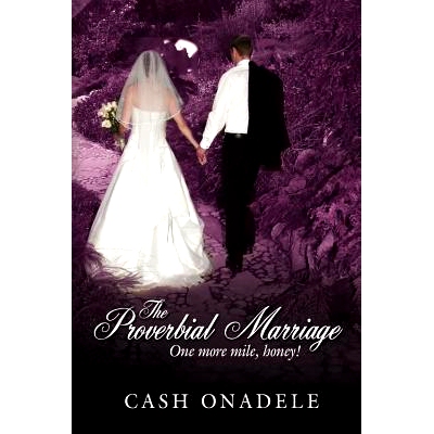 预订 The Proverbial Marriage: One More Mile, Honey!: 9781434300775