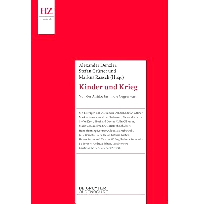 预订 Kinder und Krieg: Von der Antike bis zur Gegenwart: 9783110466812
