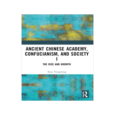 预订 Ancient Chinese Academy, Confucianism, and Society I