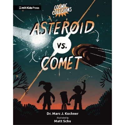预订 Cosmic Collisions: Asteroid vs. Comet 宇宙碰撞：小行星与彗星: 9781529518122