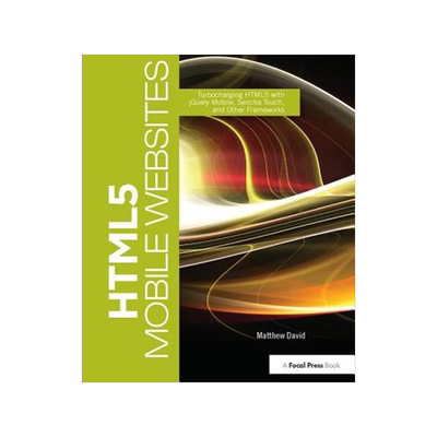 [预订]HTML5 Mobile Websites 9781138416901
