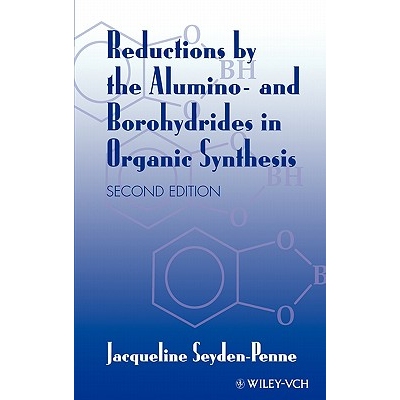 预订 Reductions By the Alumino- and Borohydrides In Organic Synthesis, Second Edition 有机合成中铝与硼氢化物的还原 第2版