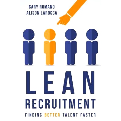 预订 Lean Recruitment: Finding Better Talent Faster: 9781974253869