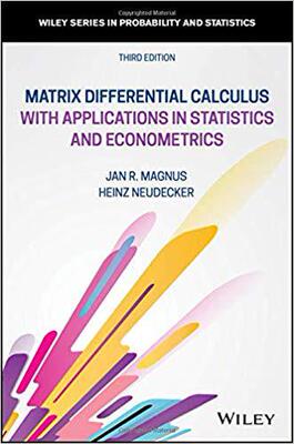 现货 Matrix Differential Calculus With Applications In Statistics And Econometrics, Third Edition