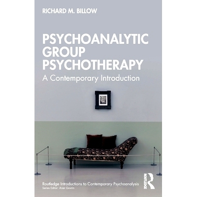 预订 Psychoanalytic Group Psychotherapy: A Contemporary Introduction 精神分析小组心理治疗：现代导论: 9781032686066