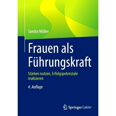 预订 Frauen als Führungskraft: Stärken nutzen, Erfolgspotenziale realisieren: 9783658400460