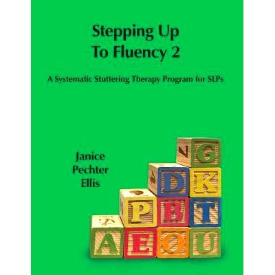预订 Stepping up to Fluency 2: A Systematic Stuttering Therapy Program for SLPs: 9780997714715