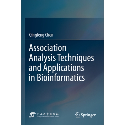 预订 Association Analysis Techniques and Applications in Bioinformatics 关联分析技术及其在生物信息学中的应用 97898199825