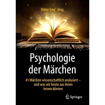 预订 Psychologie der Märchen: 41 Märchen wissenschaftlich analysiert - und was wir heute aus ihnen lernen können: 978