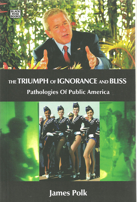 【预订】The Triumph of Ignorance and Bliss 9781551643144
