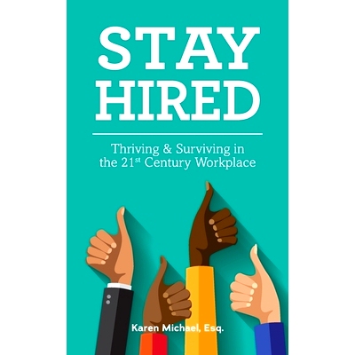预订 Stay Hired: Thriving & Surviving in the 21st Century Workplace: 9780578876788