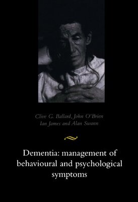 【预订】Dementia: Management of Behavioural and Psychological Symptoms